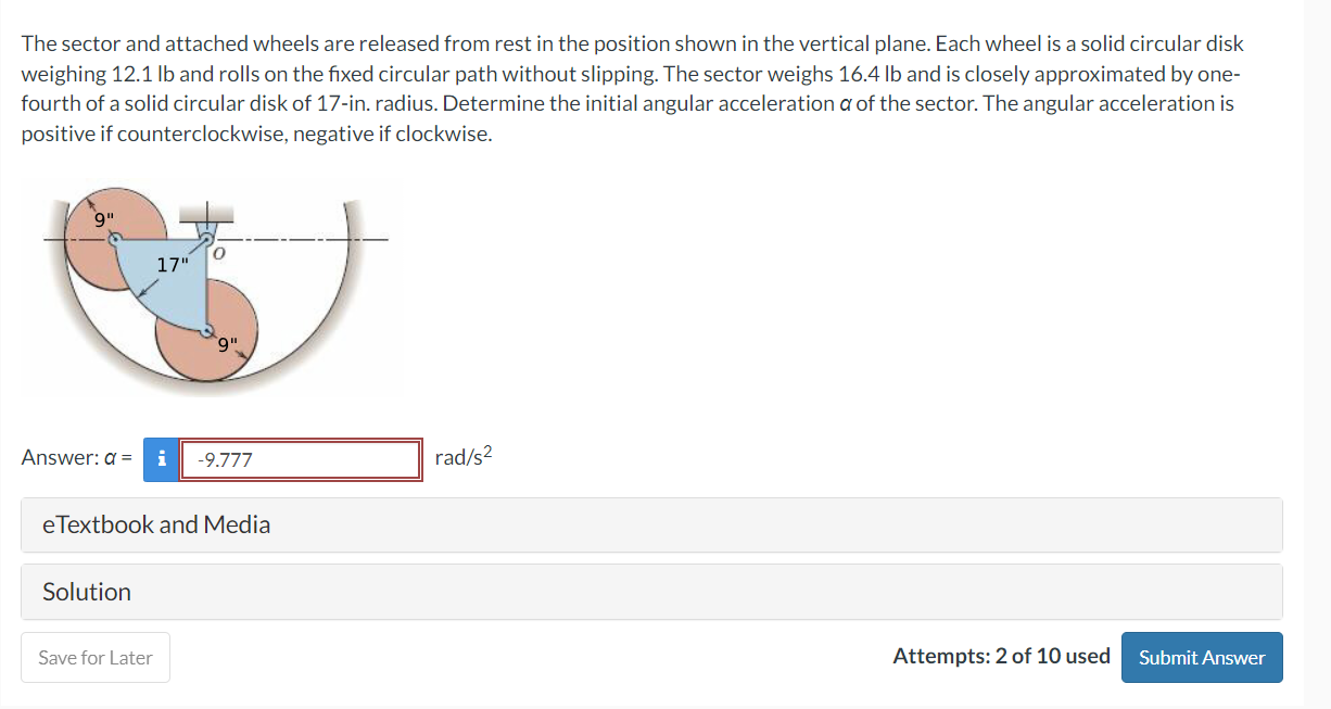 Solved The sector and attached wheels are released from rest | Chegg.com