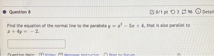 Solved Find the equation of the normal line to the parabola | Chegg.com