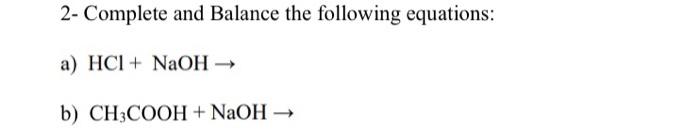 Solved 2- Complete and Balance the following equations: a) | Chegg.com