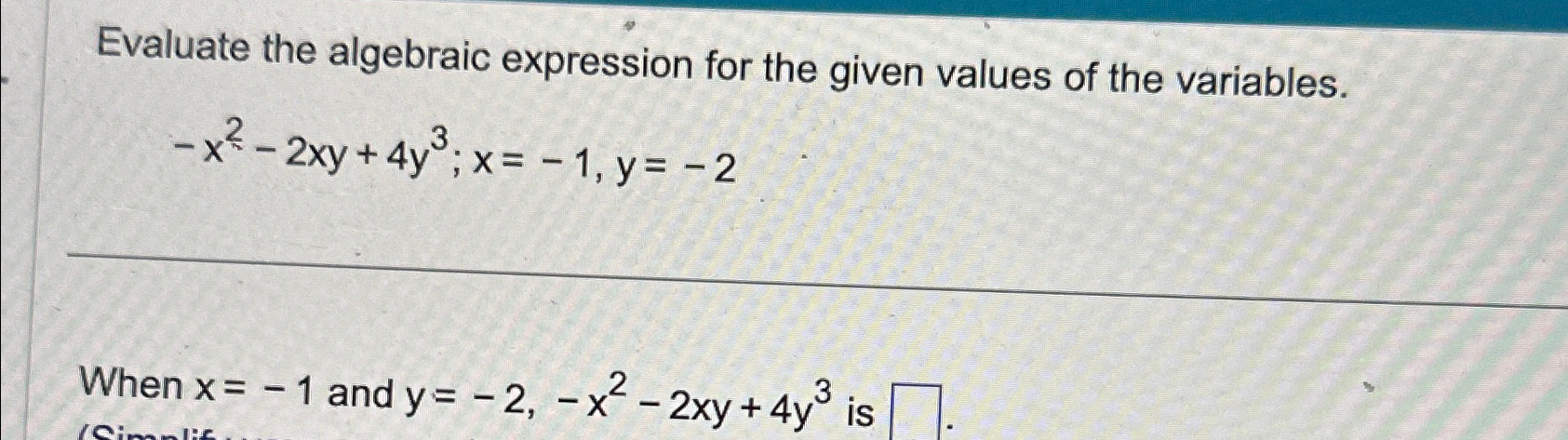 Solved Evaluate the algebraic expression for the given | Chegg.com