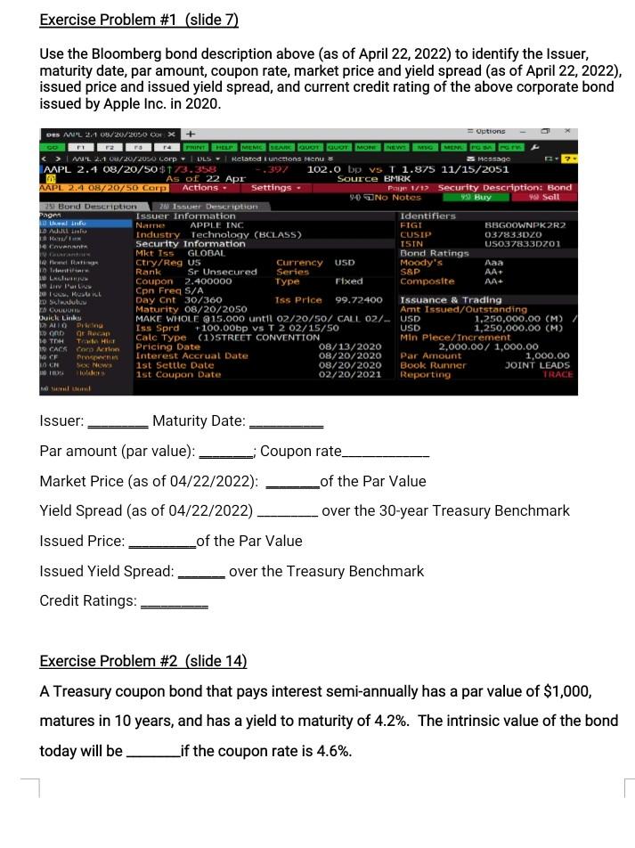 Solved Exercise Problem #1 (slide 7) Use the Bloomberg bond | Chegg.com