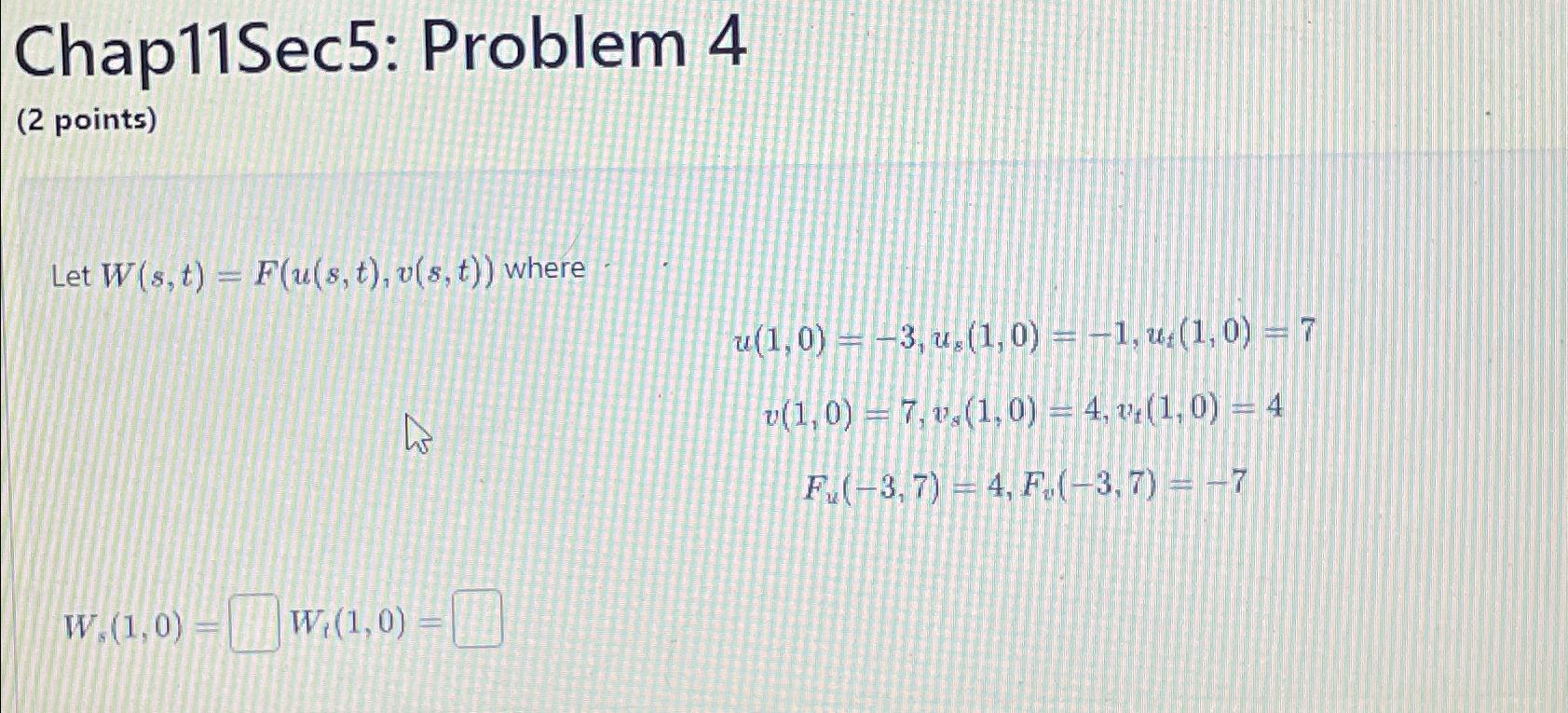 Solved Chap11Sec5: Problem 4(2 points)Let | Chegg.com Solved Chap11Sec5: Problem 4(2 points)Let | Chegg.com