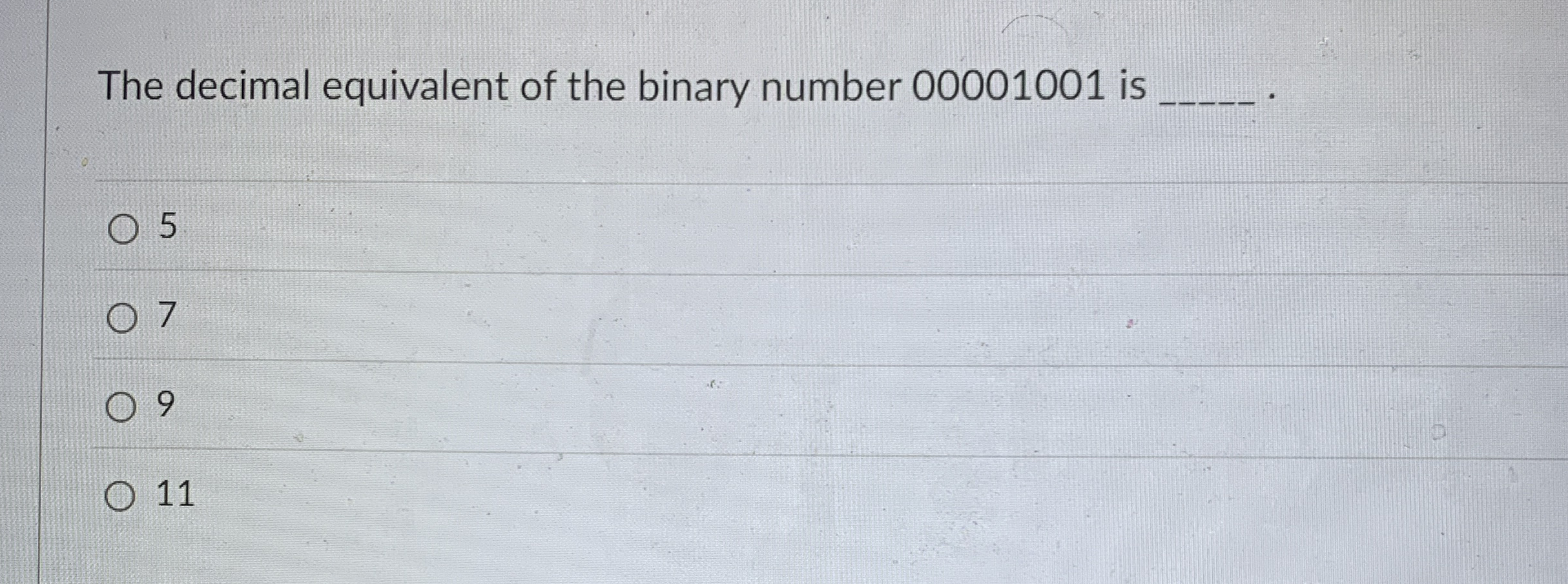 Solved The decimal equivalent of the binary number 00001001 | Chegg.com