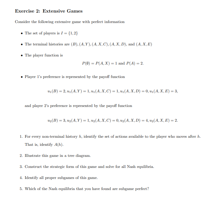 Solved Exercise 2: Extensive GamesConsider the following | Chegg.com