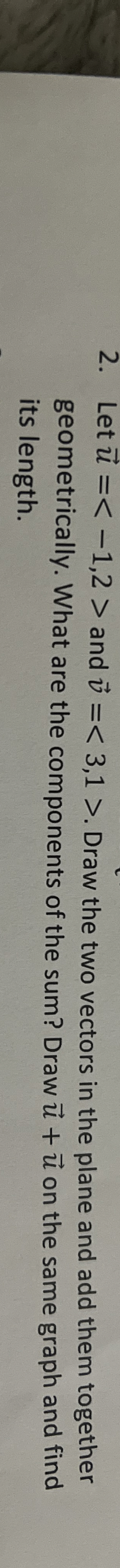 Solved Let vec(u)= ﻿and vec(v)=(:3,1:). ﻿Draw the two | Chegg.com