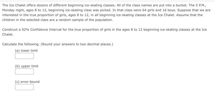 Solved The Ice Chalet offers dozens of different beginning | Chegg.com