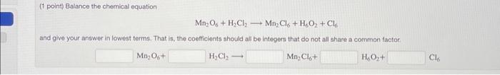 Solved (1 point) Balance the chemical equation | Chegg.com