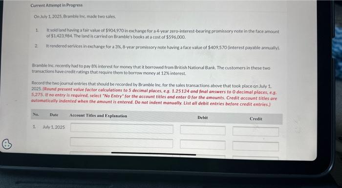 Solved Current Attempt in Progress On July 1,2025, Bramble | Chegg.com