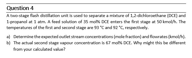 Solved Question 8A two-stage flash distillation unit is used | Chegg.com
