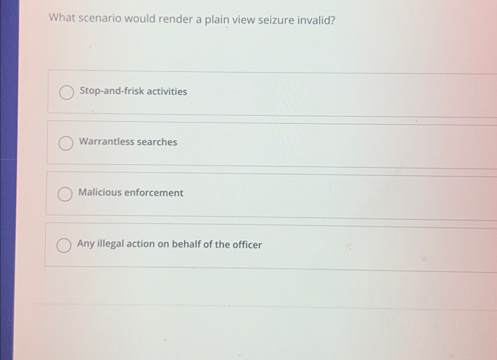 Solved What scenario would render a plain view seizure | Chegg.com