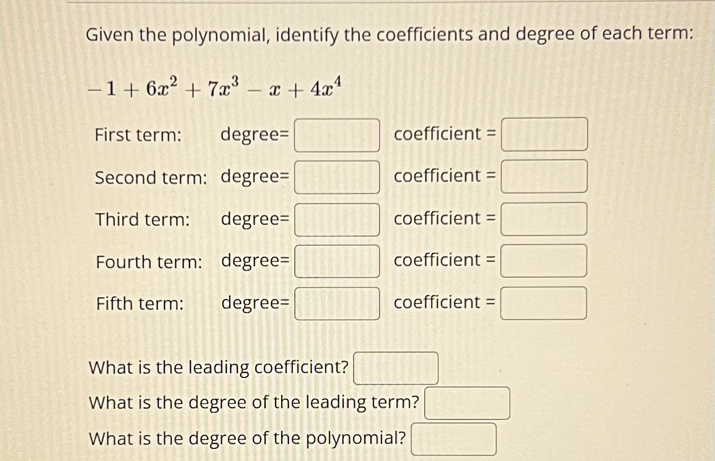 Solved Given the polynomial, identify the coefficients and | Chegg.com