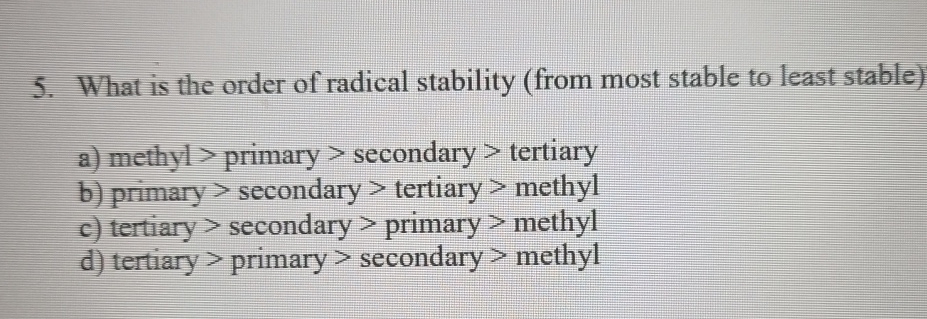 Solved What is the order of radical stability (from most | Chegg.com