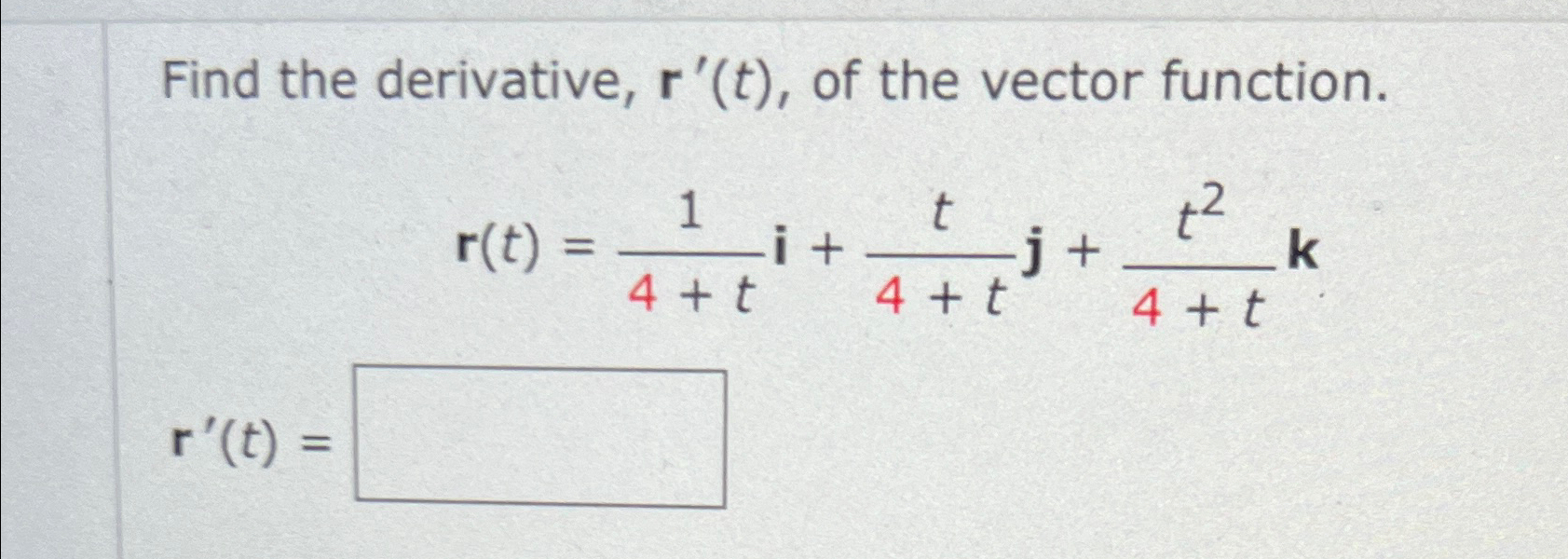 Solved Find the derivative, r'(t), ﻿of the vector | Chegg.com