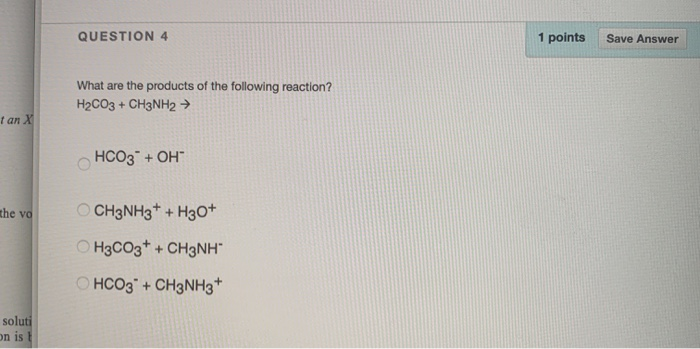 Solved QUESTION 4 1 points Save Answer What are the products | Chegg.com Solved QUESTION 4 1 points Save Answer What are the products | Chegg.com