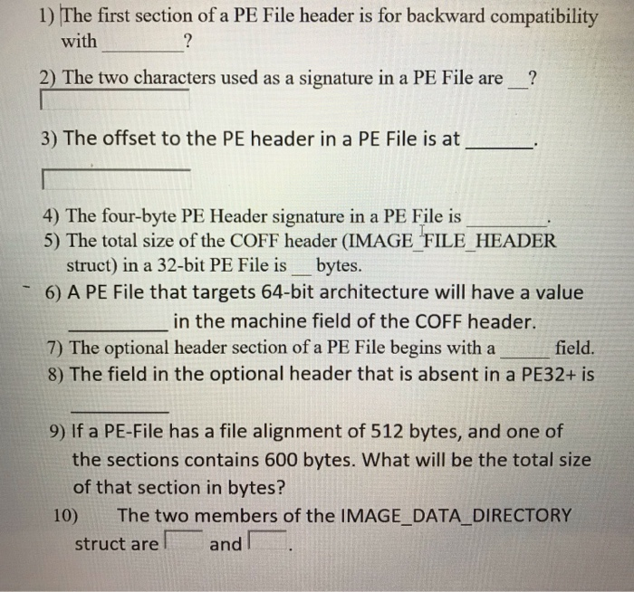 Solved 1) The first section of a PE File header is for | Chegg.com