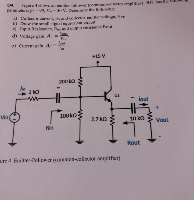 Solved Q4. Figure 4 shows an emitter-follower | Chegg.com