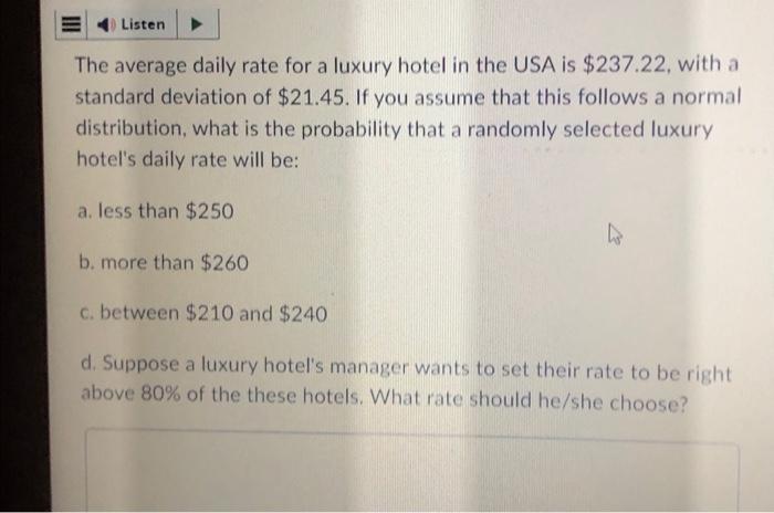 Solved The average daily rate for a luxury hotel in the USA | Chegg.com