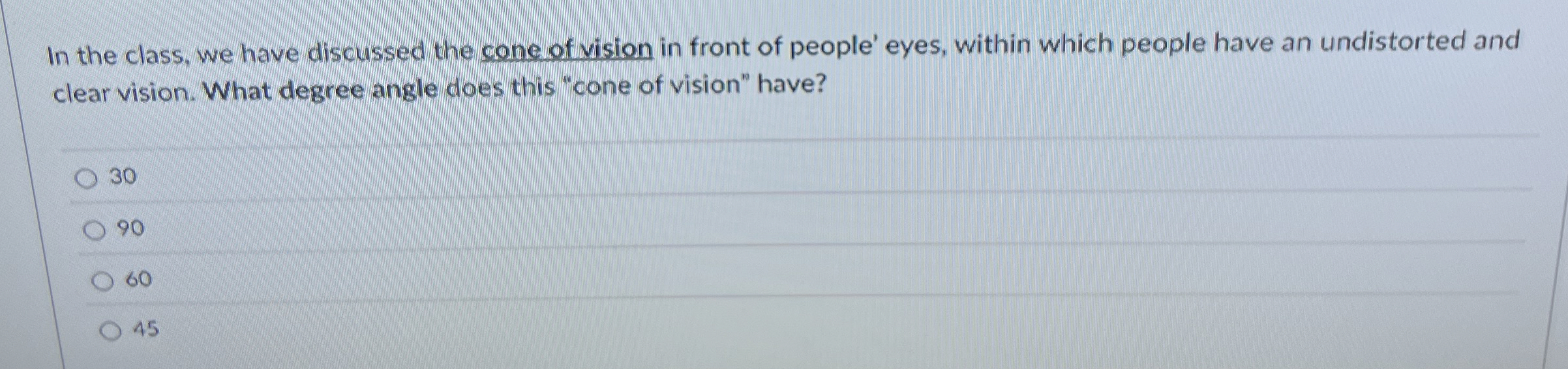 Solved In the class, we have discussed the cone of vision in | Chegg.com