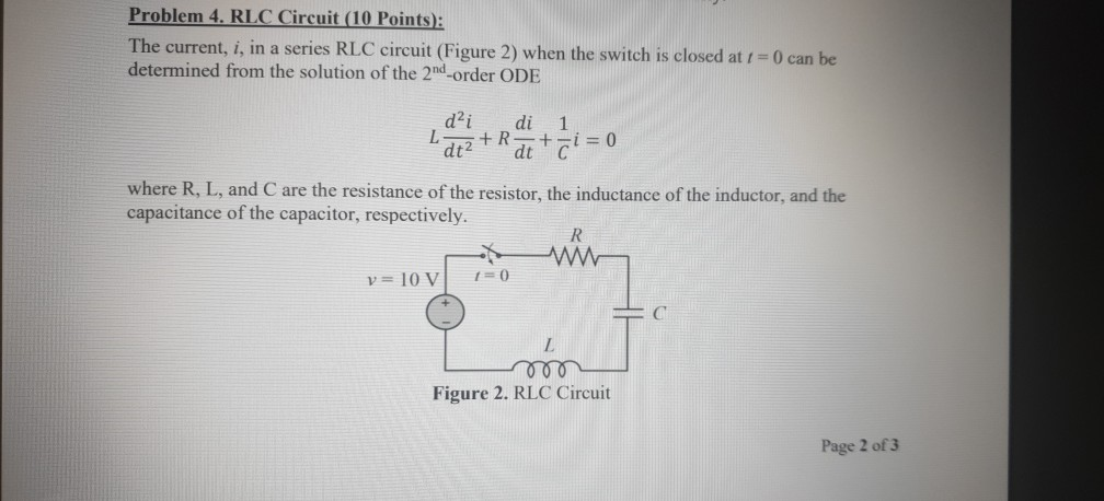 Solved Problem 4. RLC Circuit (10 Points): The current, i, | Chegg.com