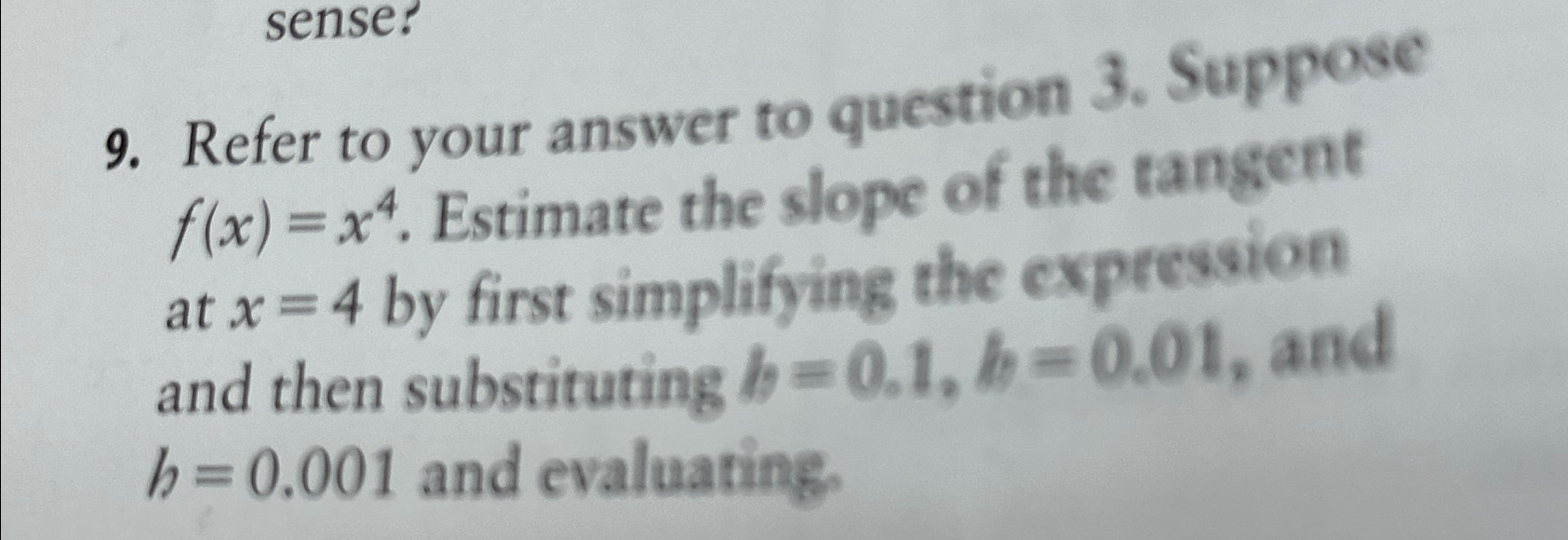 Solved sense?9. ﻿Refer to your answer to question 3. | Chegg.com