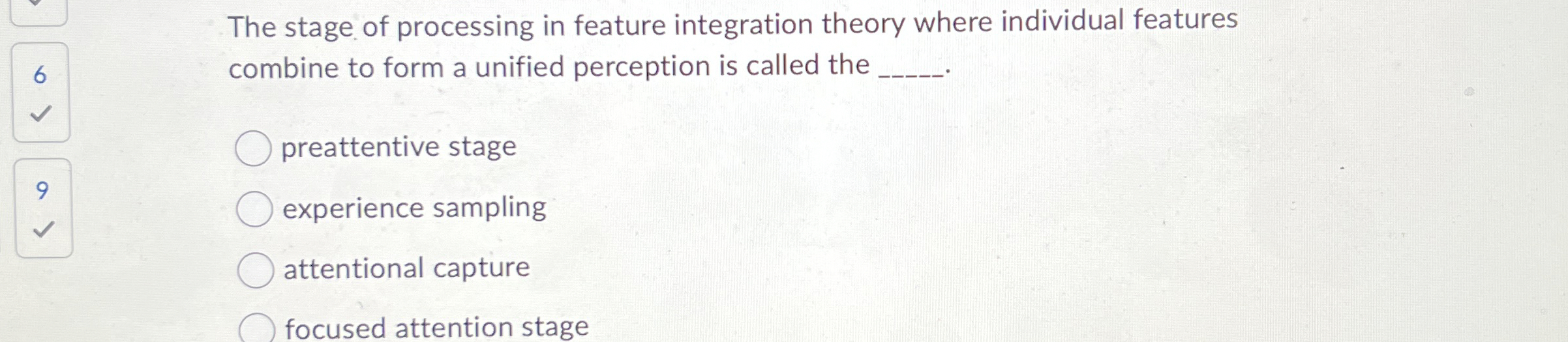 Solved The stage of processing in feature integration theory | Chegg.com