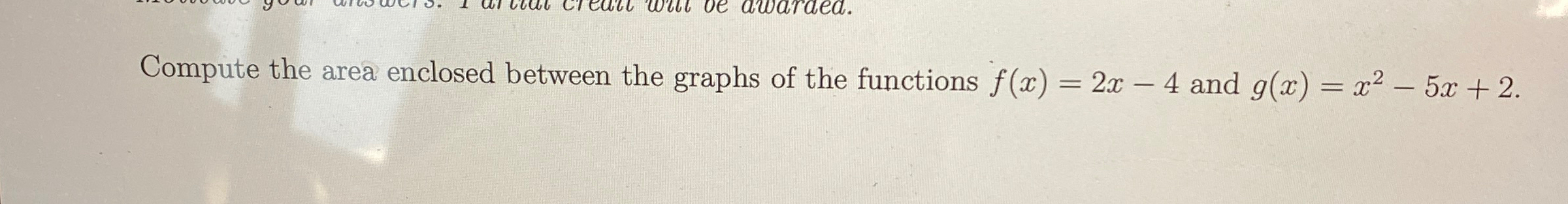Solved Compute the area enclosed between the graphs of the | Chegg.com