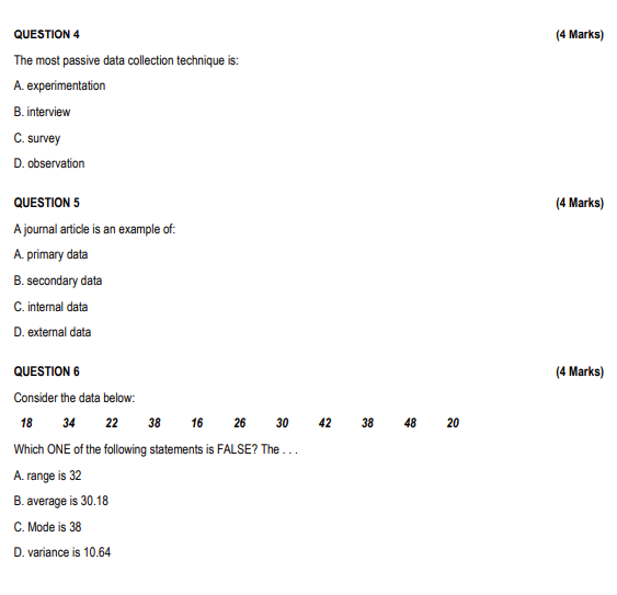 QUESTION 4 ﻿The most passive data collection | Chegg.com