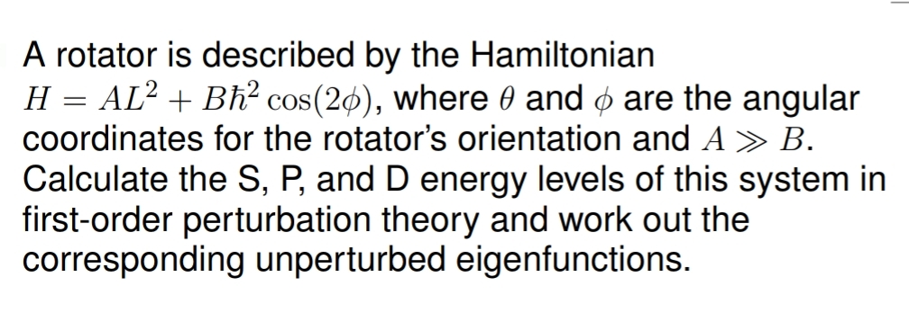 Solved A rotator is described by the Hamiltonian | Chegg.com