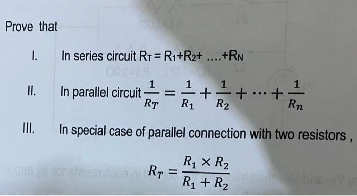 Solved Prove that I. In series circuit RT =R1+R2+ ....+RN 1 | Chegg.com