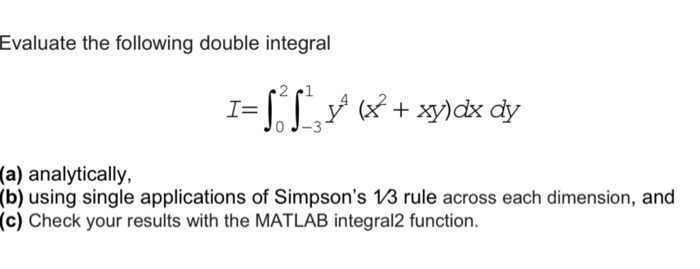 Solved Evaluate the following double integral SS y (x + | Chegg.com