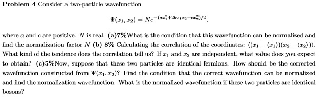 Solved Problem 4 Consider a two-particle wavefunction | Chegg.com