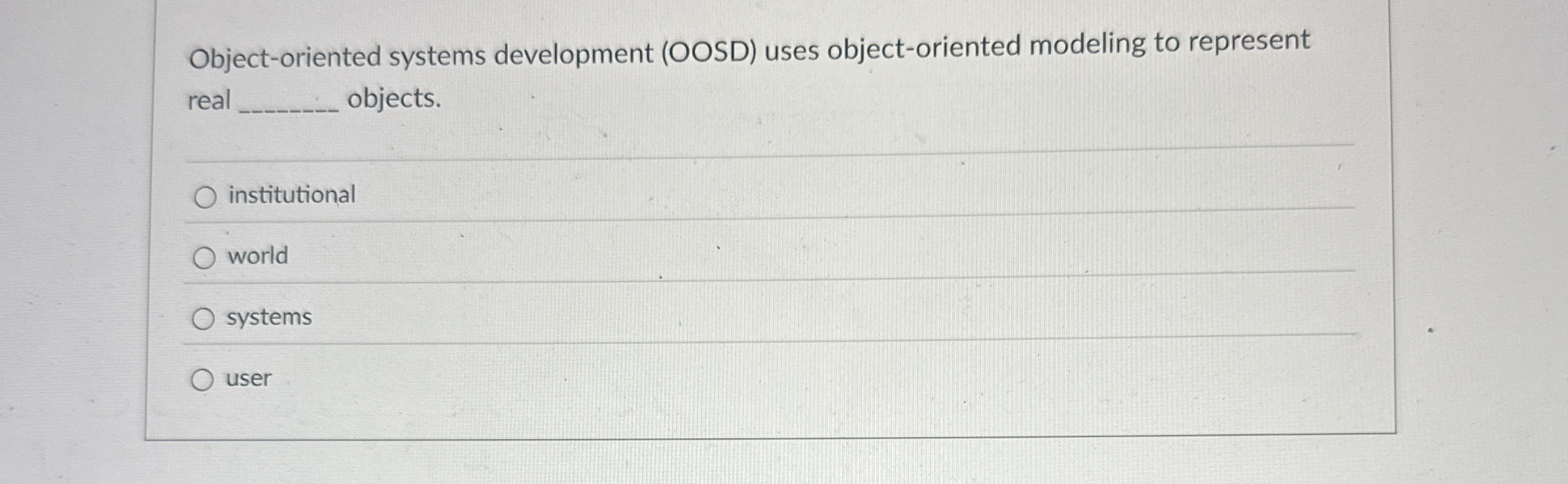 Solved Object-oriented systems development (OOSD) ﻿uses | Chegg.com