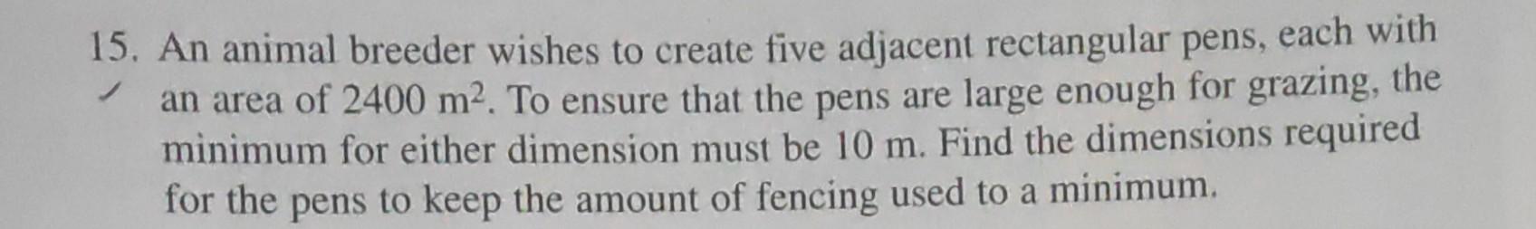 Solved 15. An animal breeder wishes to create five adjacent | Chegg.com