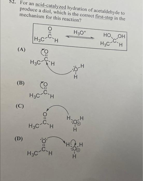 Solved 52. For an acid-catalyzed hydration of acetaldehyde | Chegg.com