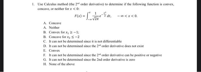 Solved 1. Use Calculus method (the 2nd order derivative) to | Chegg.com