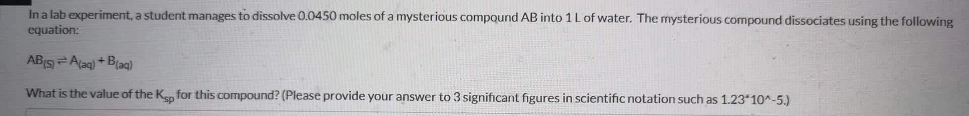 Solved In a lab experiment, a student manages to dissolve | Chegg.com