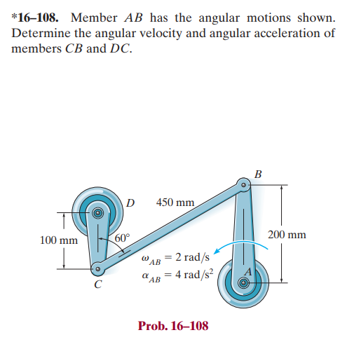 [Solved]: *16-108. Member ( A B ) has the angular motions