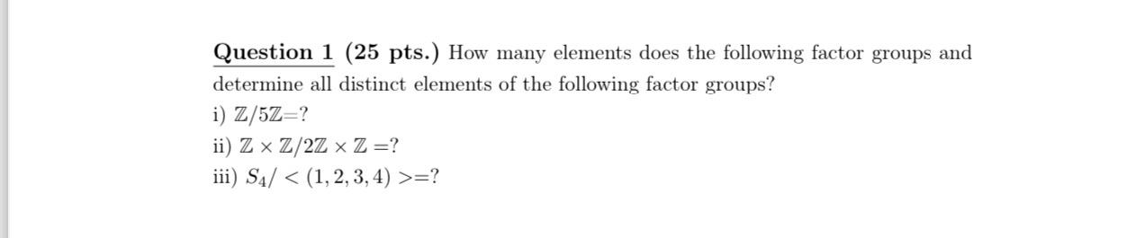 Solved Question 1 (25 ﻿pts.) ﻿How many elements does the | Chegg.com