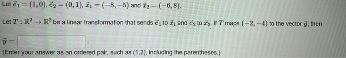 Solved Let e1=(1,0),e2=(0,1),x1=(−8,−5) and x2=(−6,8). Let | Chegg.com