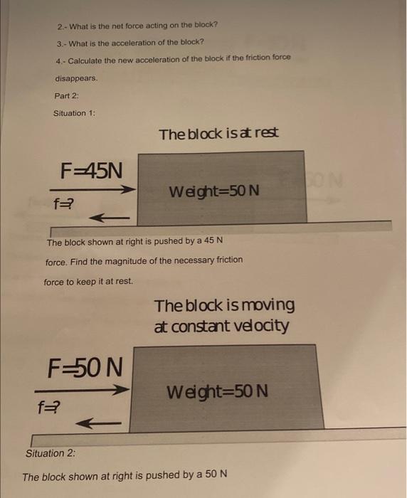 Solved 5.- What is the net force acting on the block? 5.- | Chegg.com