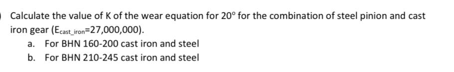 Solved Calculate the value of K ﻿of the wear equation for | Chegg.com