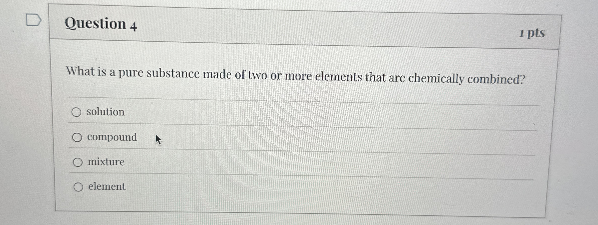 Question 41 ﻿ptsWhat is a pure substance made of two | Chegg.com