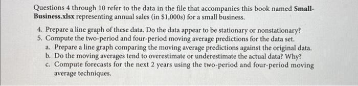Solved Questions 4 through 10 refer to the data in the file | Chegg.com