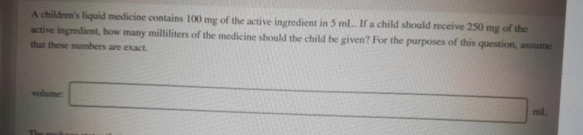 Solved A children's liquid medicine contains 100mg of the | Chegg.com
