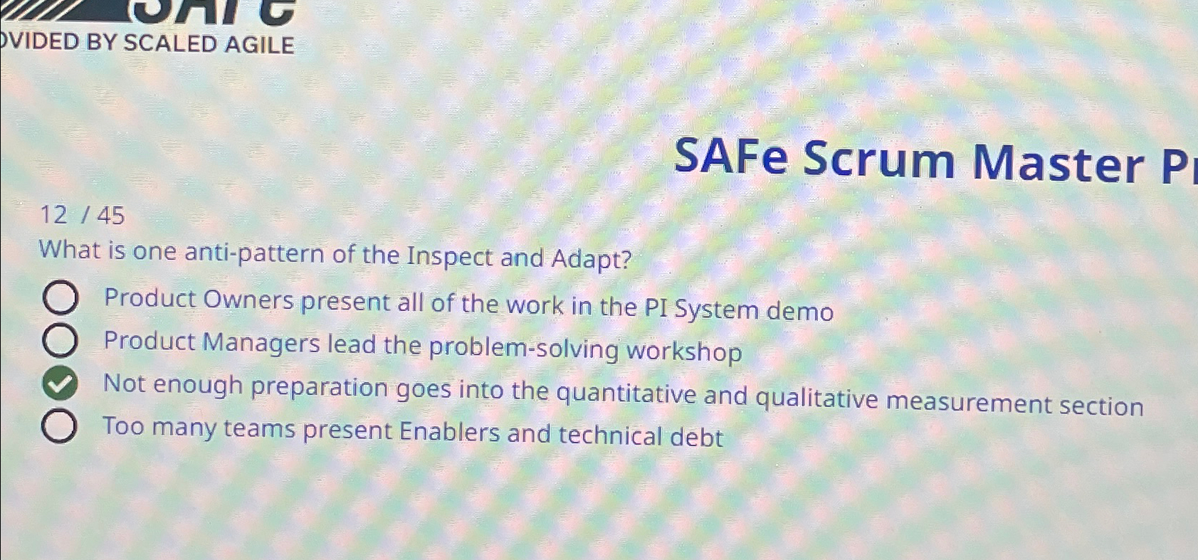Solved VIDED BY SCALED AGILESAFe Scrum Master P12 / 45What | Chegg.com
