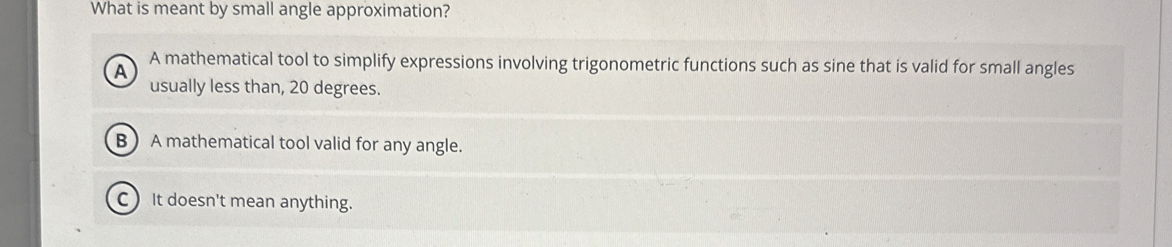 Solved What is meant by small angle approximation?A | Chegg.com