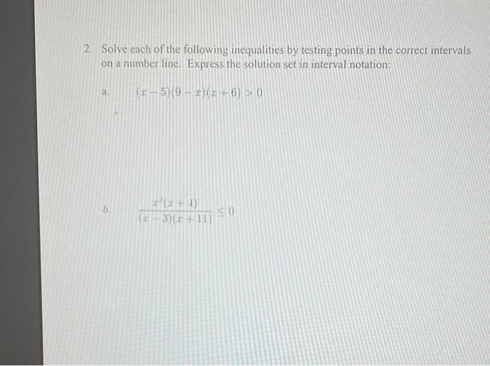 Solved 2. Solve each of the following inequalities by | Chegg.com