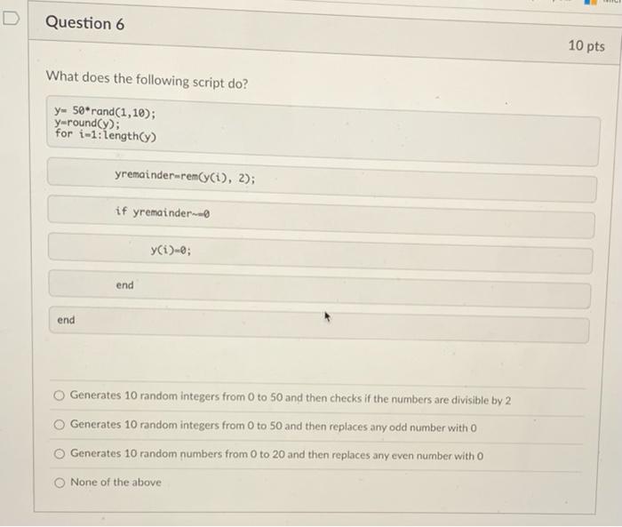 Solved Question 6 10 pts What does the following script do? | Chegg.com
