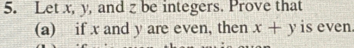 Solved Let x,y, ﻿and z ﻿be integers. Prove that(a) ﻿if x | Chegg.com