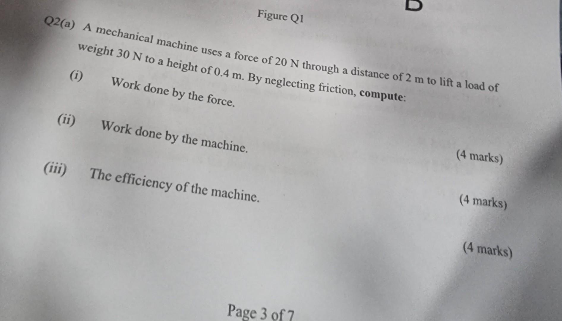 Solved Q2(a) A mechanical machine uses a force of 20 N | Chegg.com